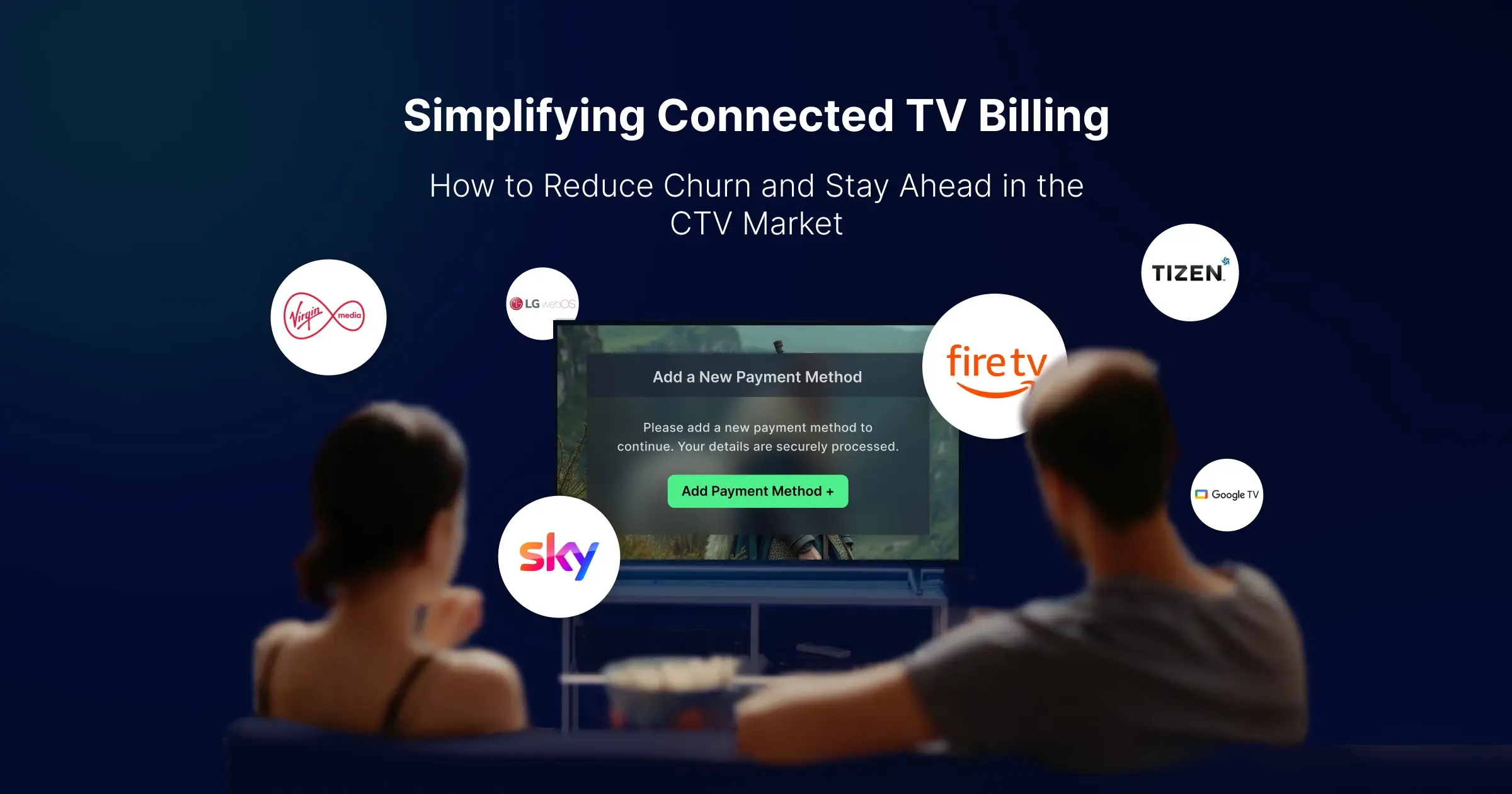Simplifying Connected TV Billing: How to Reduce Churn in the CTV Market